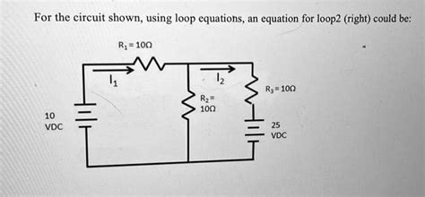 solved for the circuit shown using loop equations the equation for