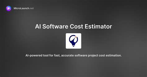 Ai Software Cost Estimator Is Now On Microlaunch