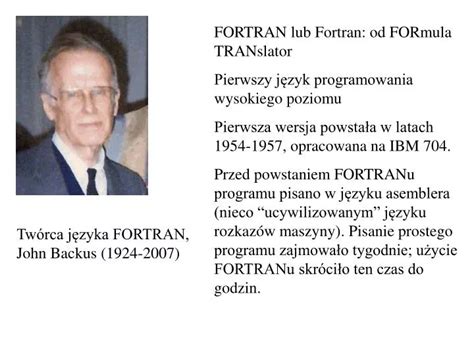 ppt twórca języka fortran john backus 1924 2007 powerpoint