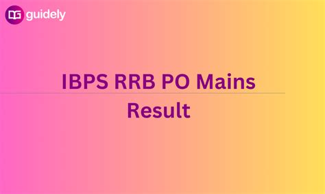 IBPS RRB PO Mains Result Out Check Here