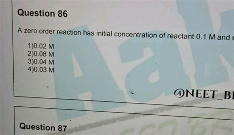 Question 86 A Zero Order Reaction Has Initial StudyX