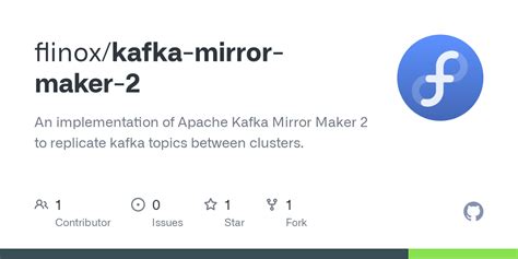 Github Flinoxkafka Mirror Maker 2 An Implementation Of Apache Kafka