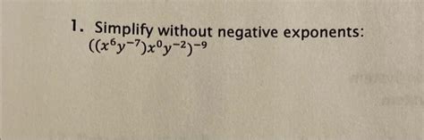Solved Simplify Without Negative Exponents Chegg