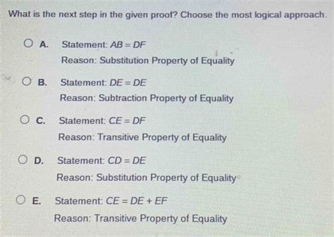 what is the next step in the given proof choose the most logical