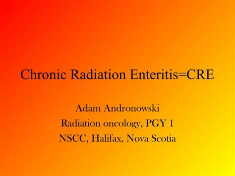Management Of Chronic Radiation Enteritisppt