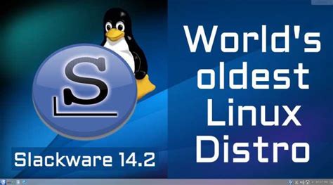 Slackware Linux Released With New Features Download Now