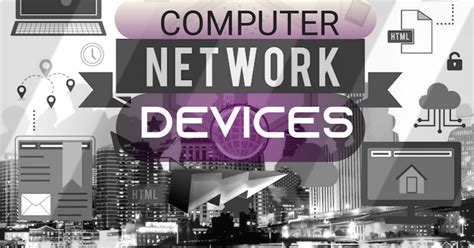 Important Types Of Computer Networking Devices Ccna Practical Labs