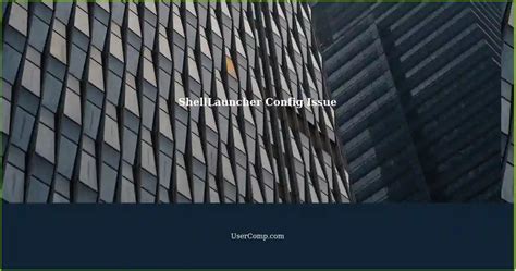 Fixing Shelllauncher Configuration Issue Via Powershell Script