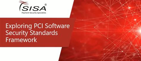 Exploring PCI Software Security Standards Framework SISA