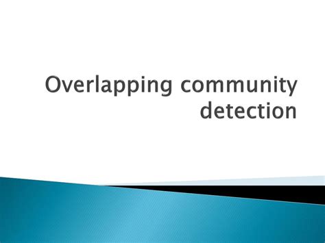 Ppt Overlapping Community Detection Powerpoint Presentation Free