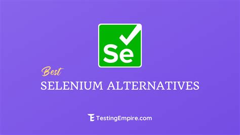 Best Selenium Alternatives Free And Paid For 2024 Testing Empire