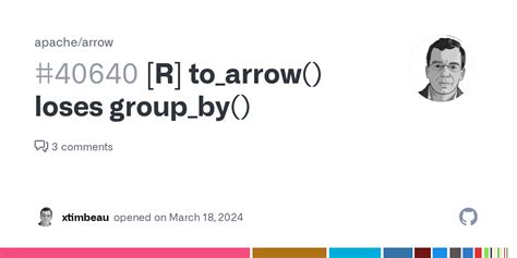 [r] to arrow loses group by · issue 40640 · apache arrow · github