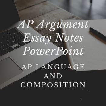 AP Lang Argument Essay Notes PowerPoint By Coffee And Books TPT
