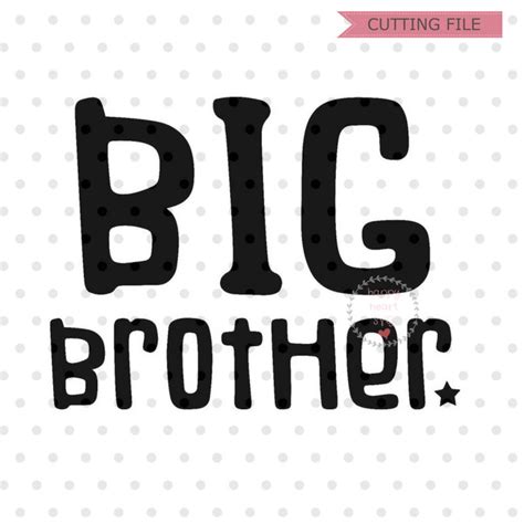Big Brother Svg Brother Svg Dxf And Png Instant Download Big Brother Svg For Cricut And