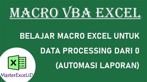 Module 1 Belajar Macro Vba Excel Untuk Data Processing Dari 0 Automasi Laporan Youtube