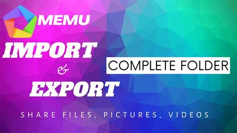 How To Import And Export Entire Folder In Memu Android Emulator Share