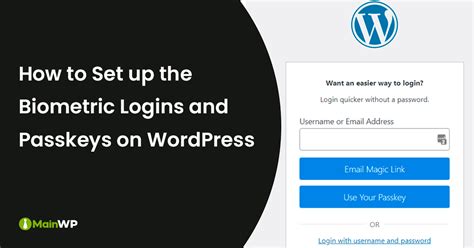 How To Use The Biometric Logins And Passkeys On Wordpress Mainwp Wordpress Management
