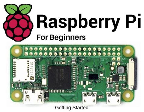 Beginners Guide To Raspberry Pi Getting Started
