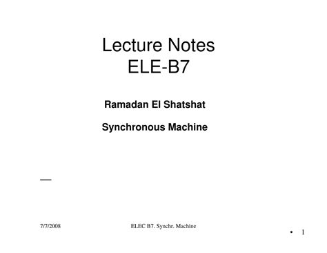 Synchronous Machines Its Lecture Note 7 7 2008 Elec B7 Synchr Machine Lecture Notes Ele B