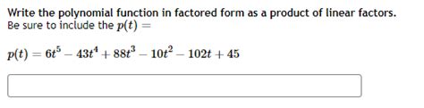 Solved Write The Polynomial Function In Factored Form As A