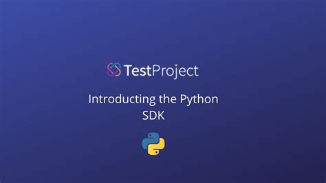 Testproject Python Sdk Getting Started Youtube