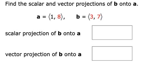 Solved Find The Scalar And Vector Projections Of B Onto A