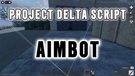 New Project Delta Script 🔥 Silent Aim Esp Brighness No Key