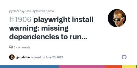 Playwright Install Warning Missing Dependencies To Run Browsers · Issue 1906 · Pydatapydata