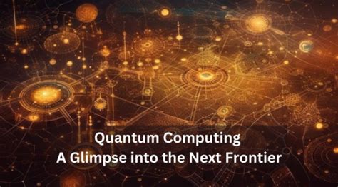 quantum computing a glimpse into the next frontier manal softech pvt
