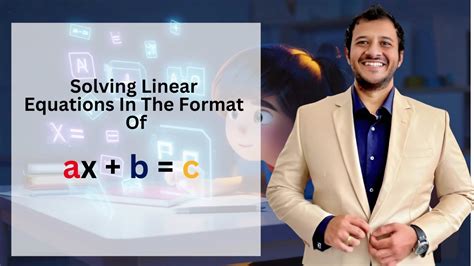 Solving Linear Equations In The Format Of Ax B C Youtube