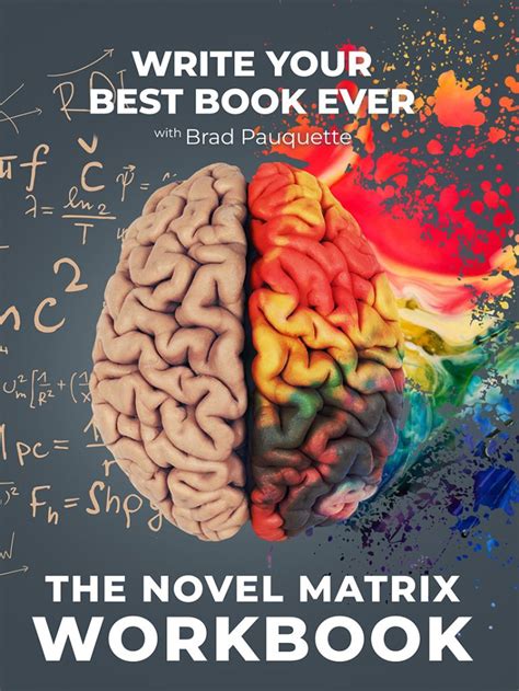 The Novel Matrix Workbook Brad Pauquette The Novel Matrix Workbook Brad Pauquette