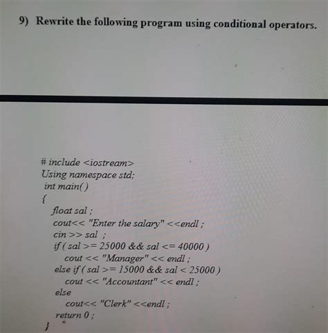 Solved 9 Rewrite The Following Program Using Conditional