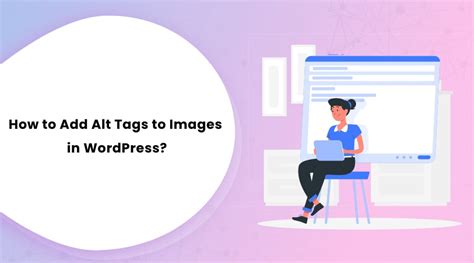 How To Add Alt Tags To Images In Wordpress