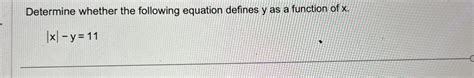 solved determine whether the following equation defines y