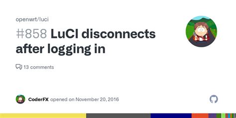 Luci Disconnects After Logging In · Issue 858 · Openwrt Luci · Github