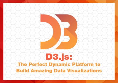 D3js The Perfect Dynamic Platform To Build Amazing Data Visualizations Hackernoon