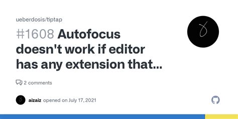 Autofocus Doesn T Work If Editor Has Any Extension That Has AddNodeView Issue 1608
