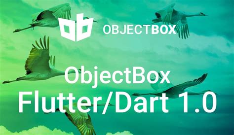 Objectbox Reaches 10 New And Fast Flutter Database For Dart Objects