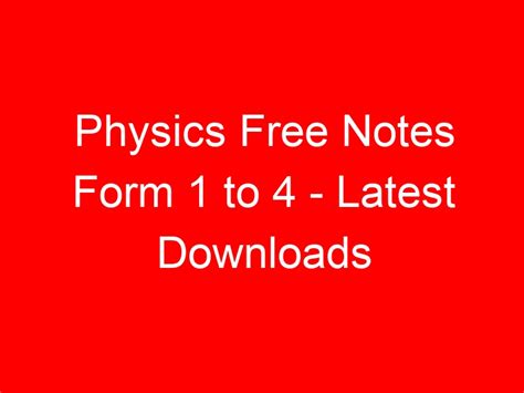 Physics Free Notes Form 1 To 4 Latest Downloads Ke