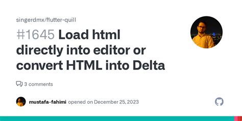 Load Html Directly Into Editor Or Convert Html Into Delta · Issue 1645 · Singerdmxflutter