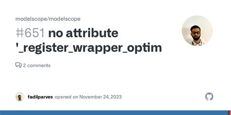 No Attribute Registerwrapperoptimizercls · Issue 651 · Modelscopemodelscope · Github