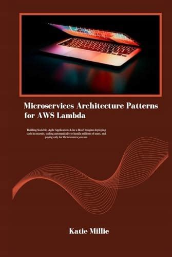 Microservices Architecture Patterns For Aws Lambda Building Scalable Za 2285 Kč Allegro