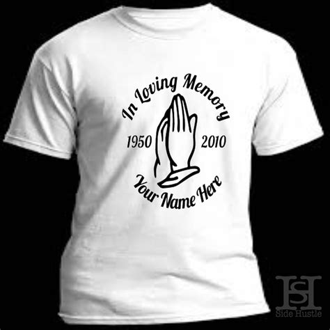 In Loving Memory T Shirt Template Web Get Started 1 Select A Product