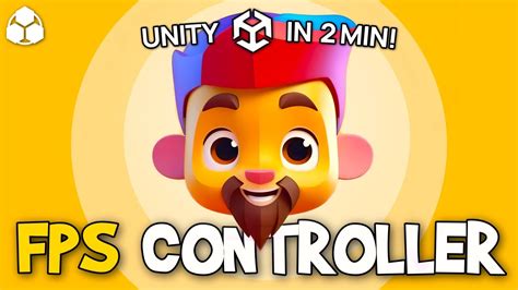 Make A Fps Controller In Unity In Two Minutes Youtube