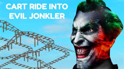 Cart Ride Into Evil Jonkler Roblox