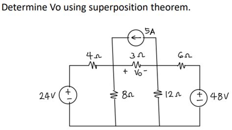 Solved Determine Vo Using Superposition Theorem SA M Chegg