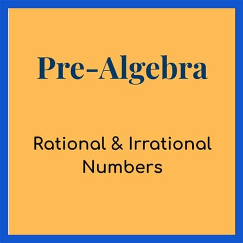 Pre Algebra Repeating Decimals Rational And Irrational Numbers Virtual