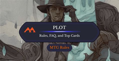 Plot In Mtg Rules History And Best Cards Draftsim