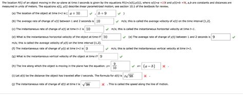 Solved The Location P T Of An Object Moving In The Xy Plane