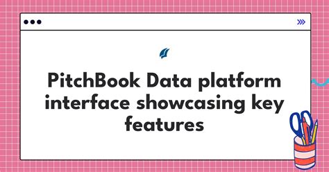Pitchbook Data Teardown Analysis Strategy And Features Nextsprints
